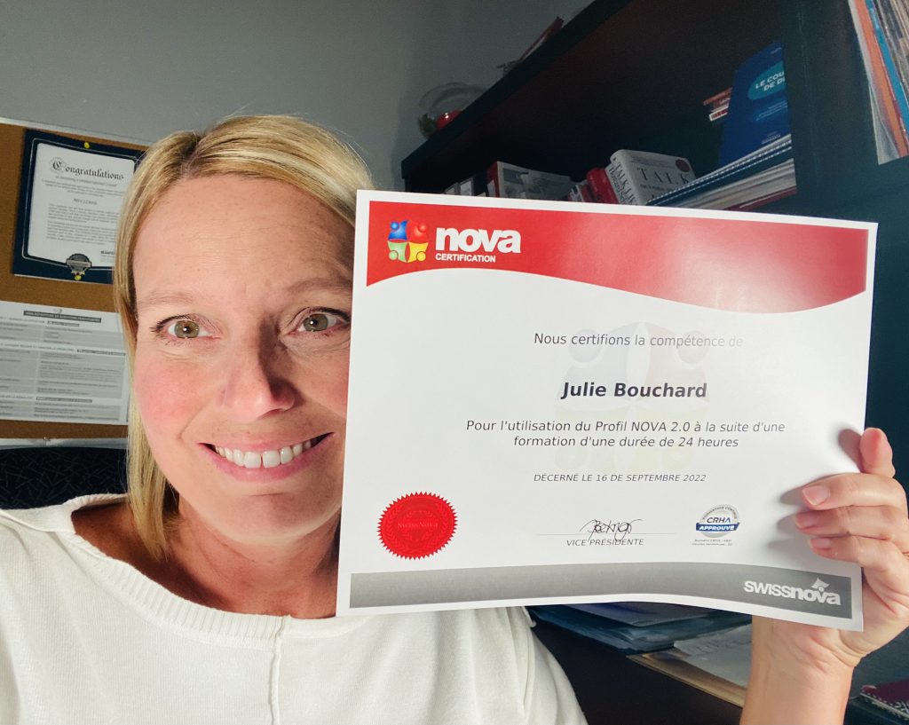 Julie Bouchard, Certifiée pour administrer l’outil psychométrique Profil NOVA 2.0 - Coaching RH